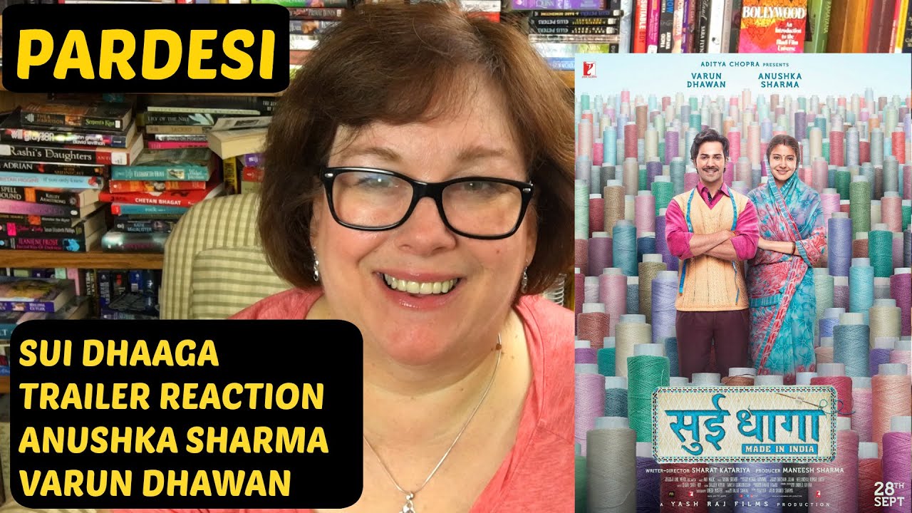 Sui Dhaaga Trailer Reaction | Anushka Sharma | Varun Dhawan | Sharat ...