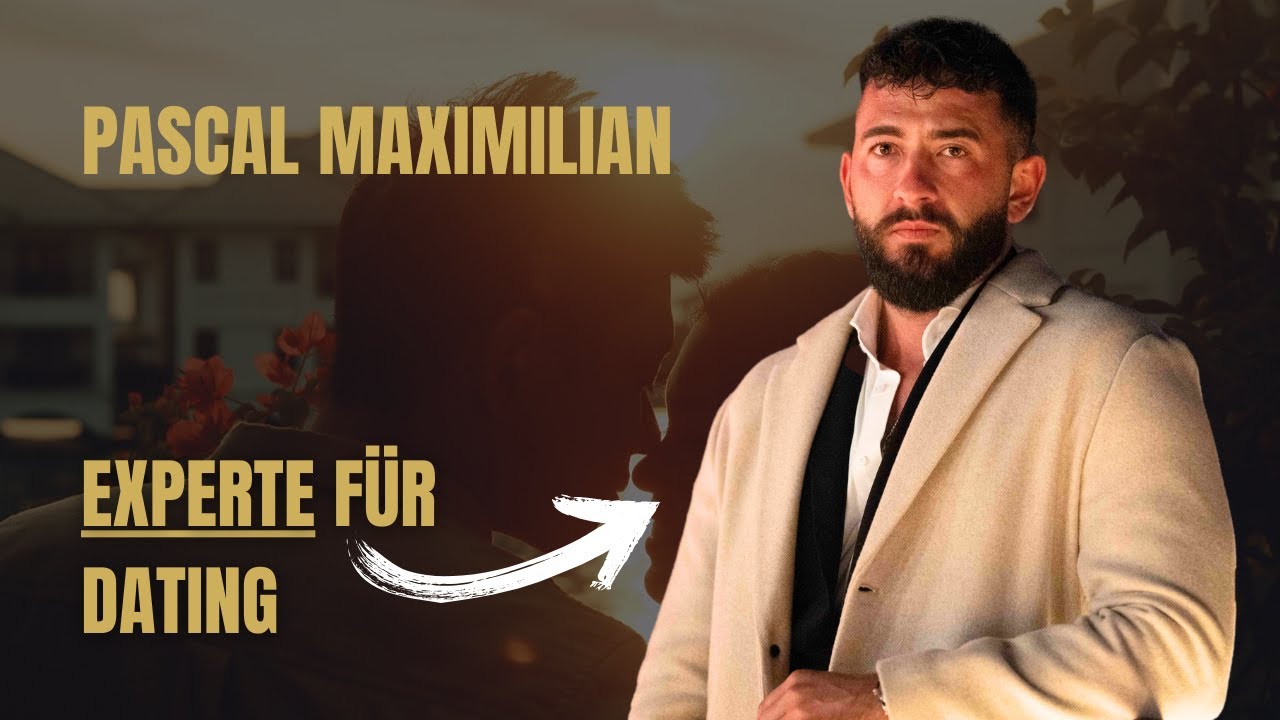 Wer ist Pascal Maximilian? Experte für Dating - YouTube