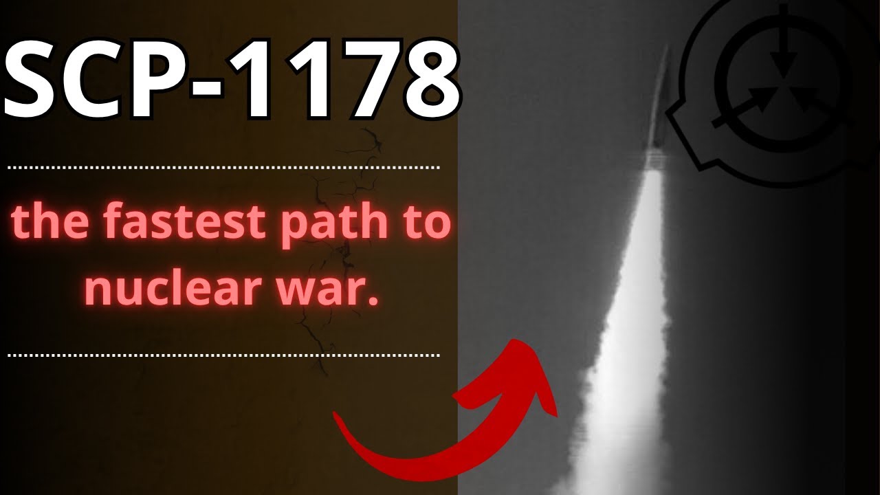 SCP-1178| The missile that believes the war never ended. - YouTube