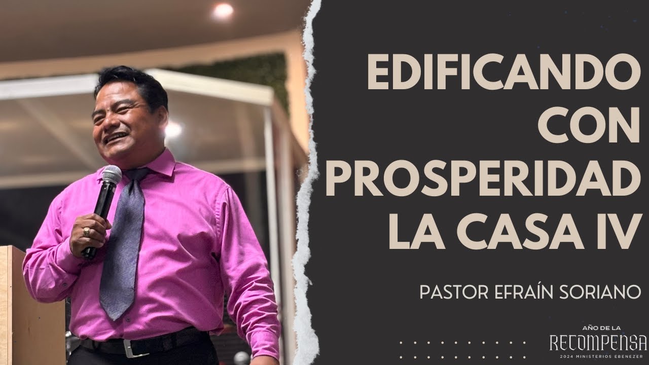 Edificando con prosperidad la casa parte 4 - 7/08/2024 - YouTube