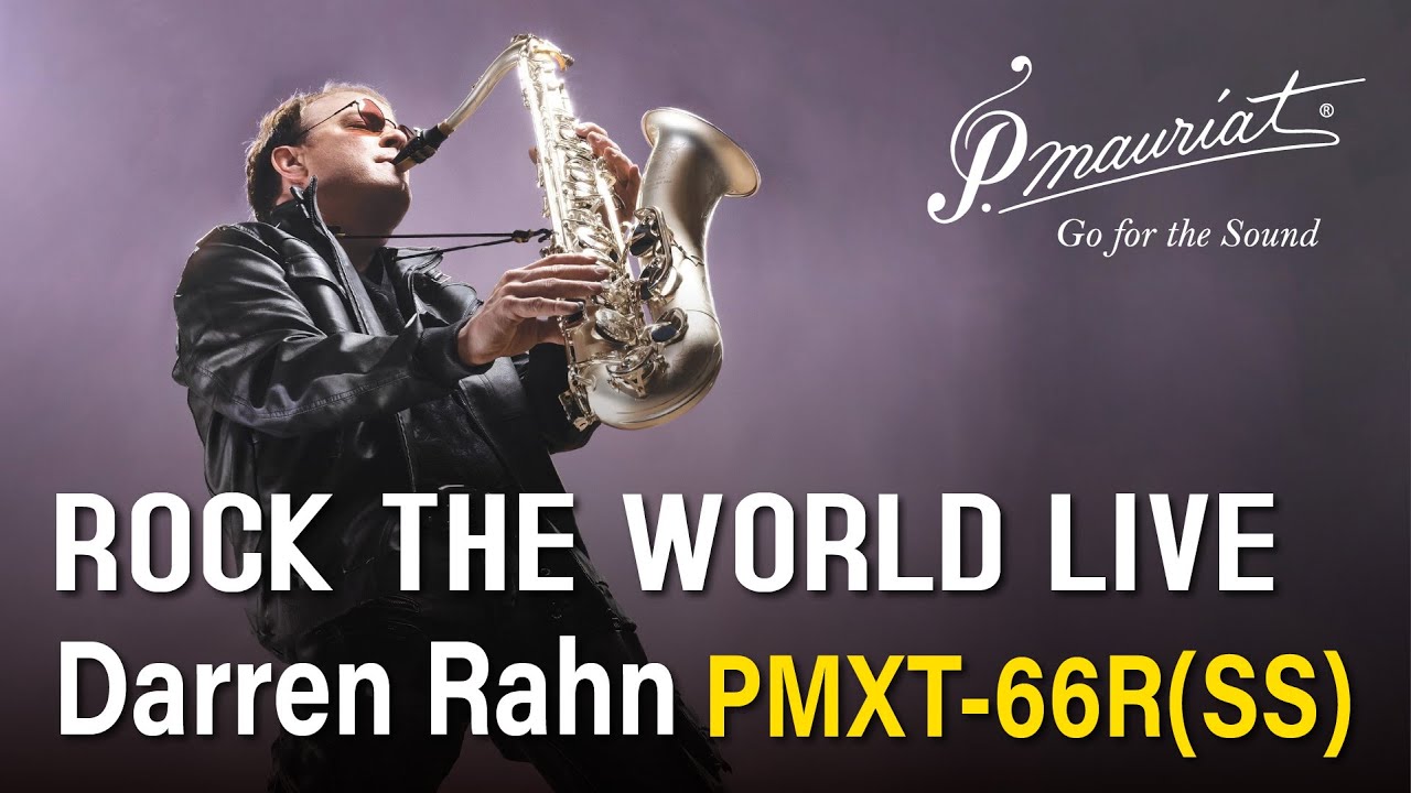 Darren Rahn - Rock The World Live (P. Mauriat PMXT - 66R(SS)Tenor ...