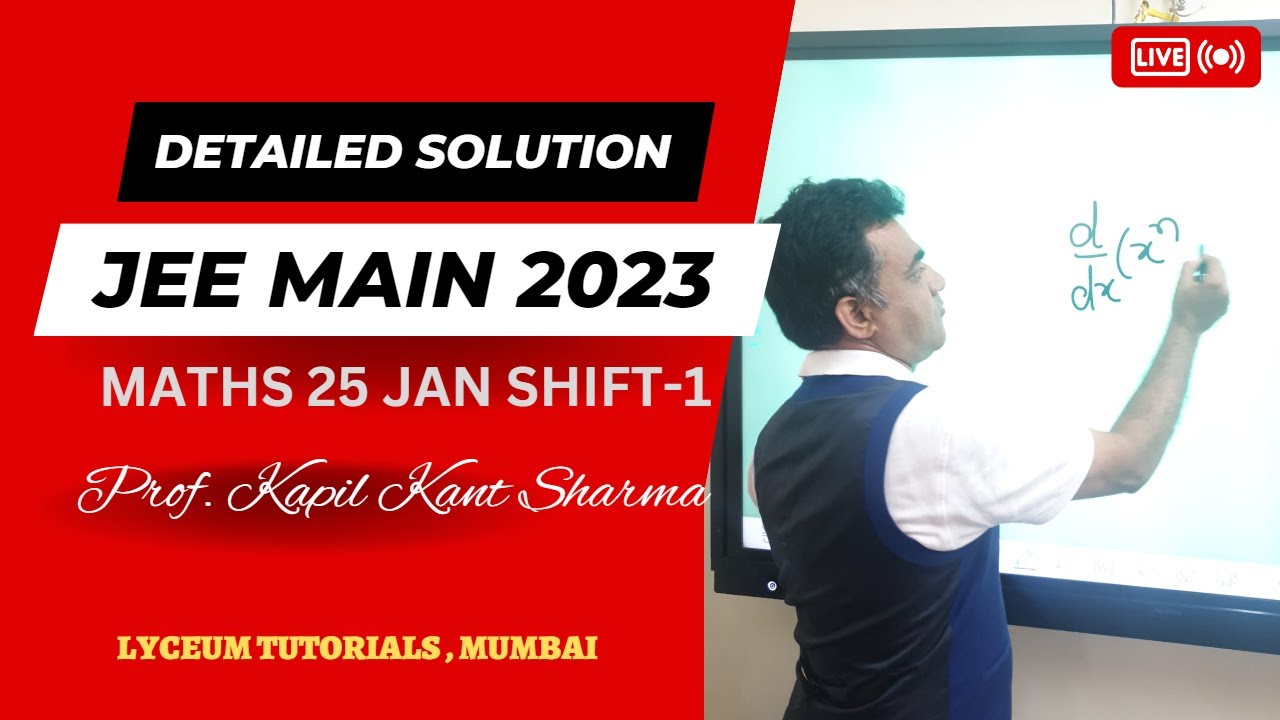 DETAILED SOLUTIONS 25 JAN JEE MAIN 2023 : MATHS SHIFT 1 : CRACK JEE ...