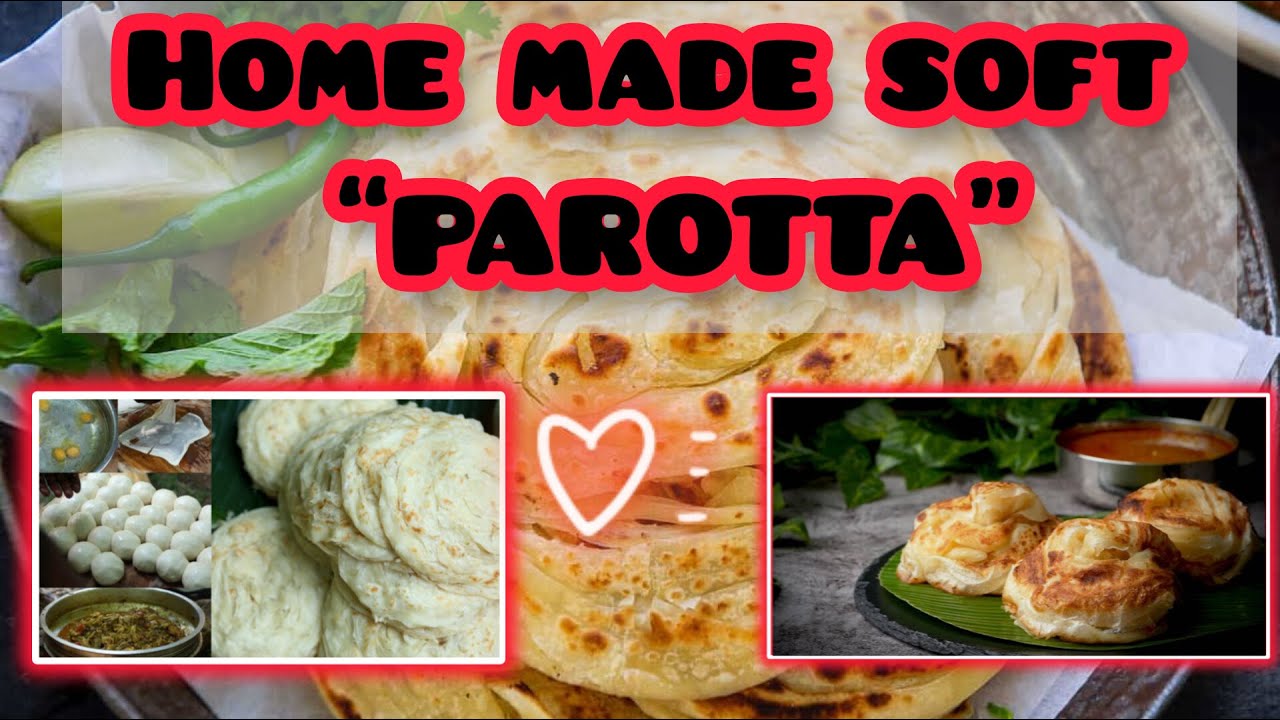 Home Made Soft "PARROTA" | Cooking videos | Home Made | All Cooking ...