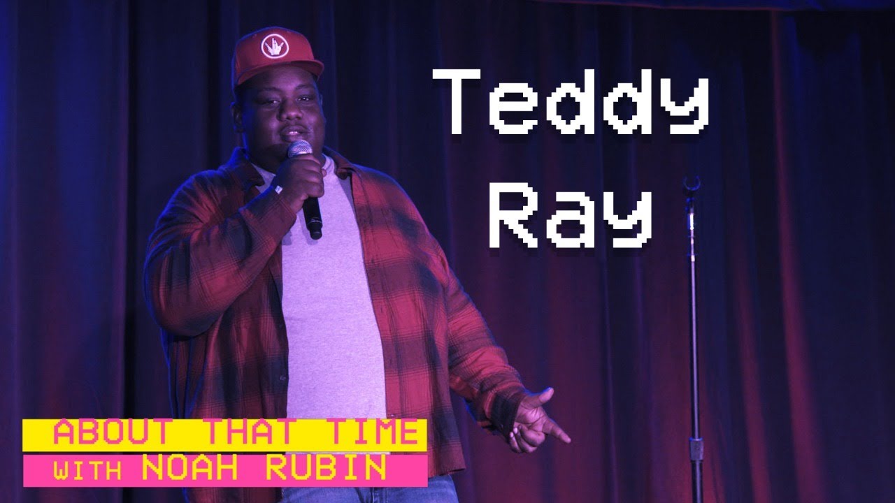 Teddy Ray | ABOUT THAT TIME - YouTube