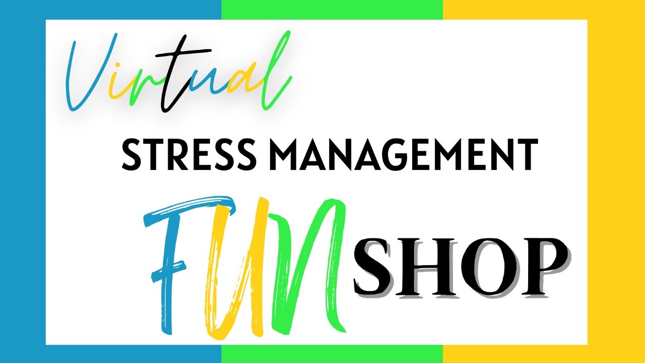 Virtual Stress Managment FUNshop - YouTube