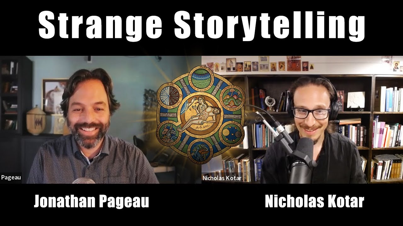 Strange Times Call for Strange Storytelling - with Dn. Nicholas Kotar ...