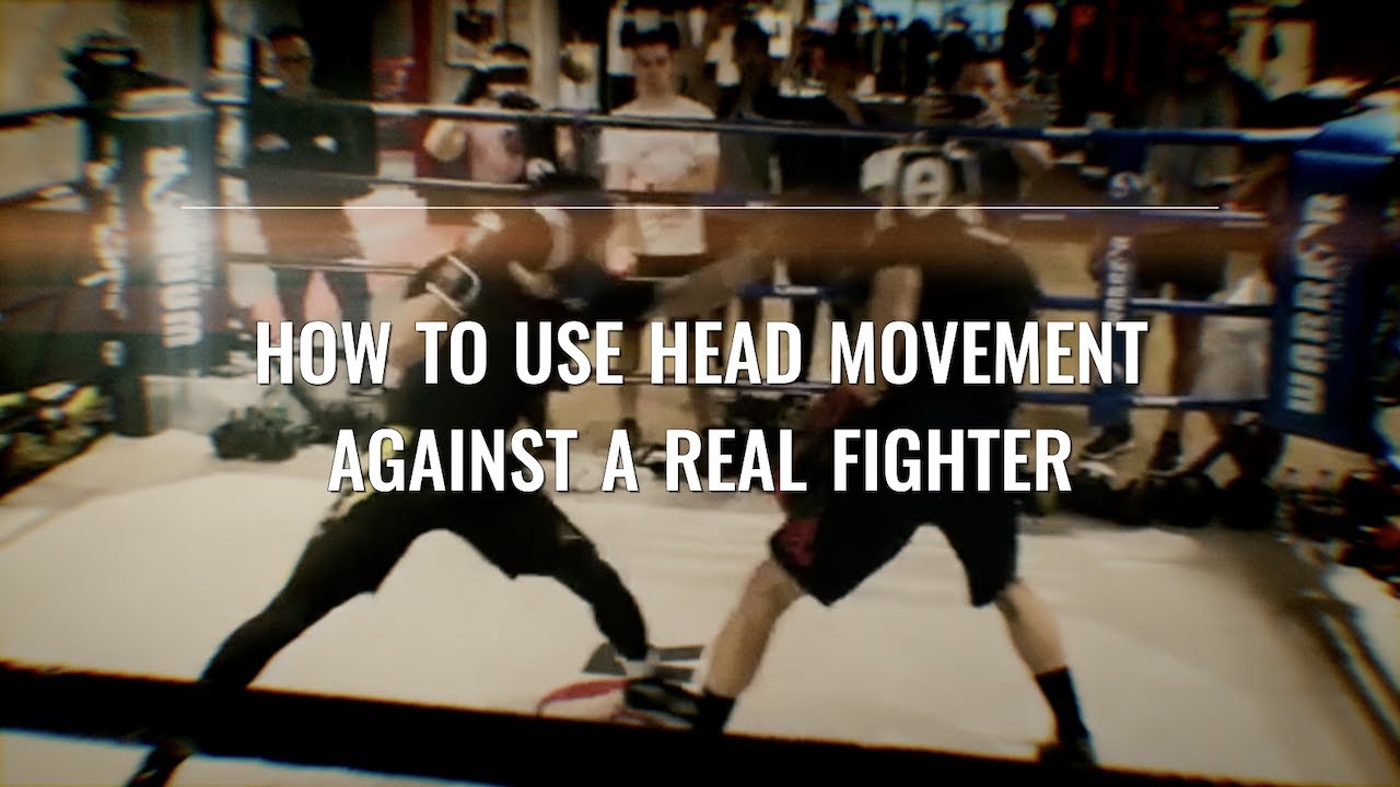 How to Use Head Movement Against a REAL Fighter - YouTube