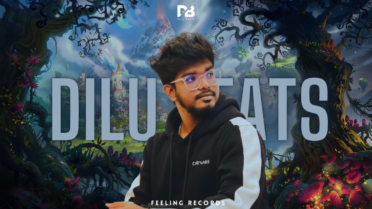 DILU Beats ගේ අලුතෙන්ම ආව සිංදු ටික ‍| Best of DILU Beats | Best ...