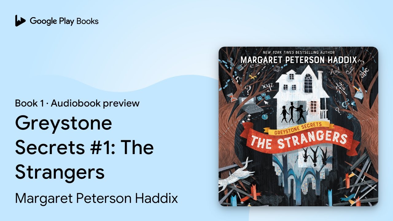 Greystone Secrets #1: The Strangers Book 1 by Margaret Peterson Haddix ...