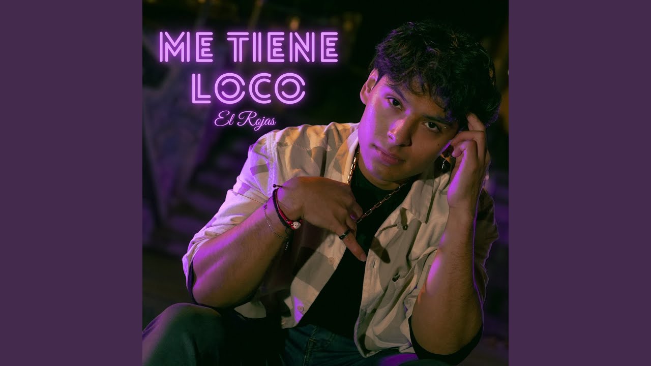 Me tiene loco - YouTube