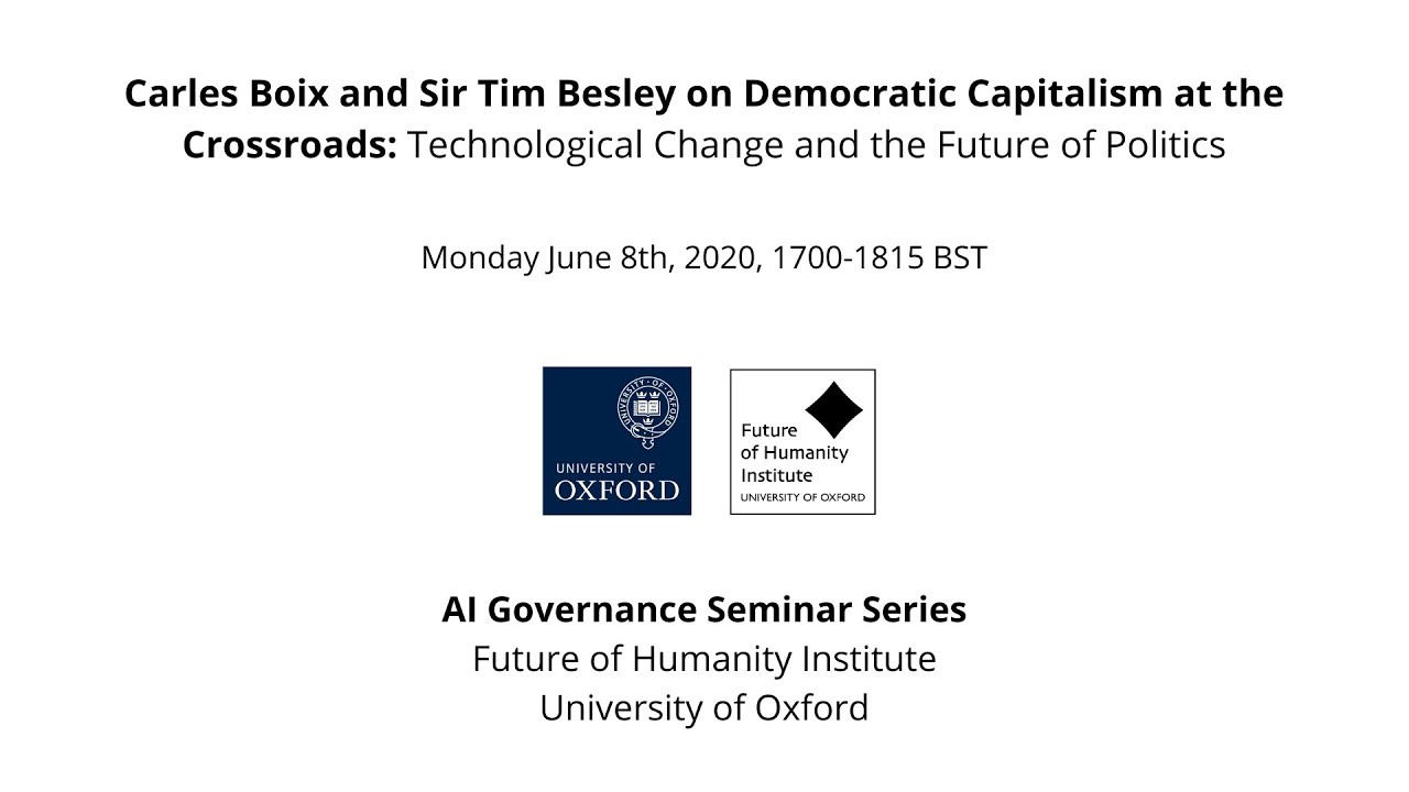 Carles Boix and Sir Tim Besley on Democratic Capitalism at the ...