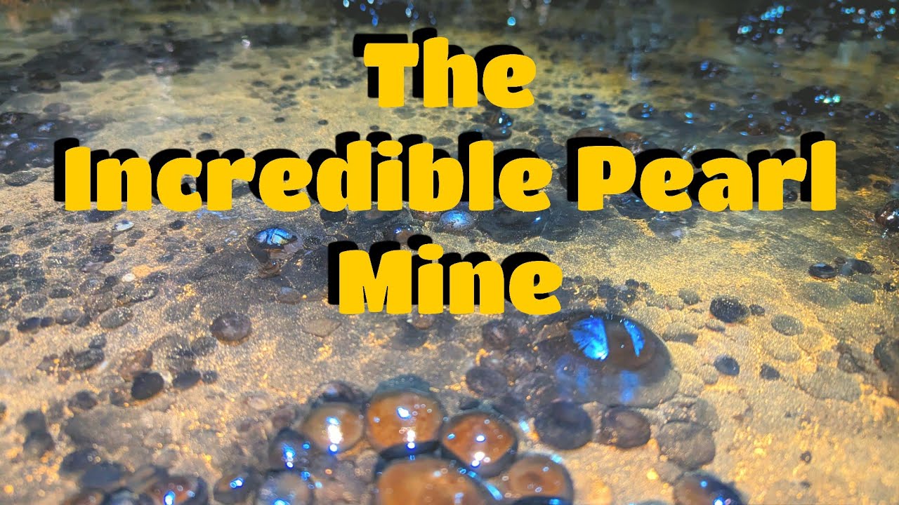The Incredible Pearl Mine - YouTube
