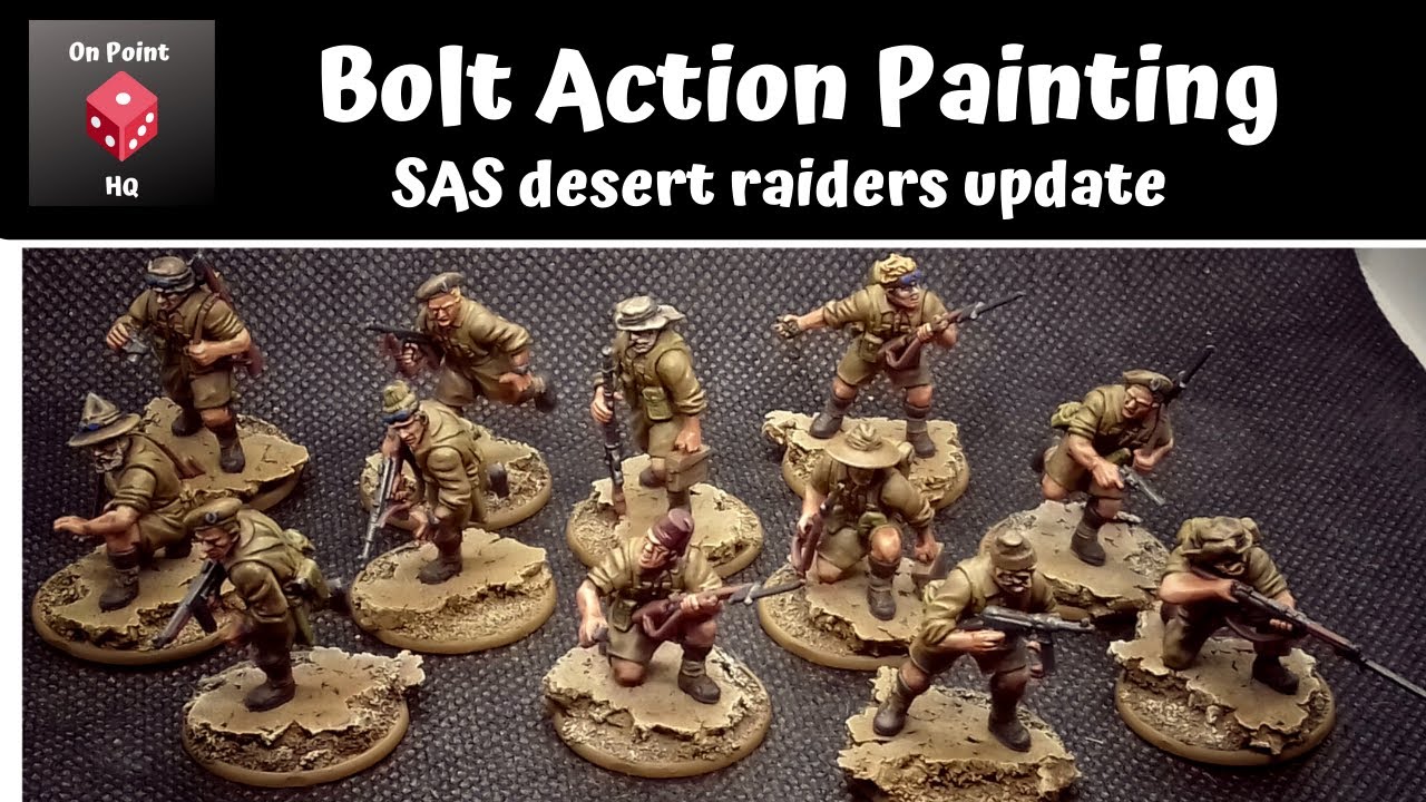 Bolt Action Painting - SAS desert raiders update - YouTube