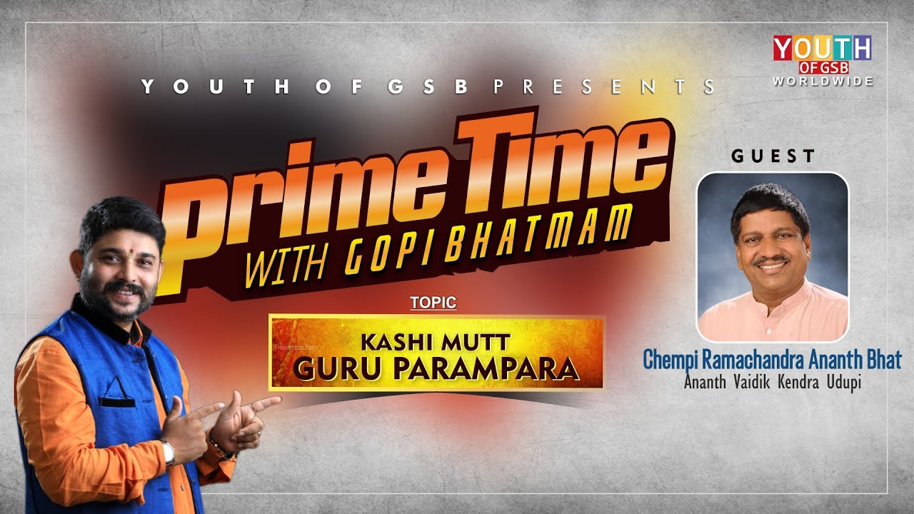 Prime Time With Gopi Bhatmam | Kashi Mutt Guru Parampara - YouTube