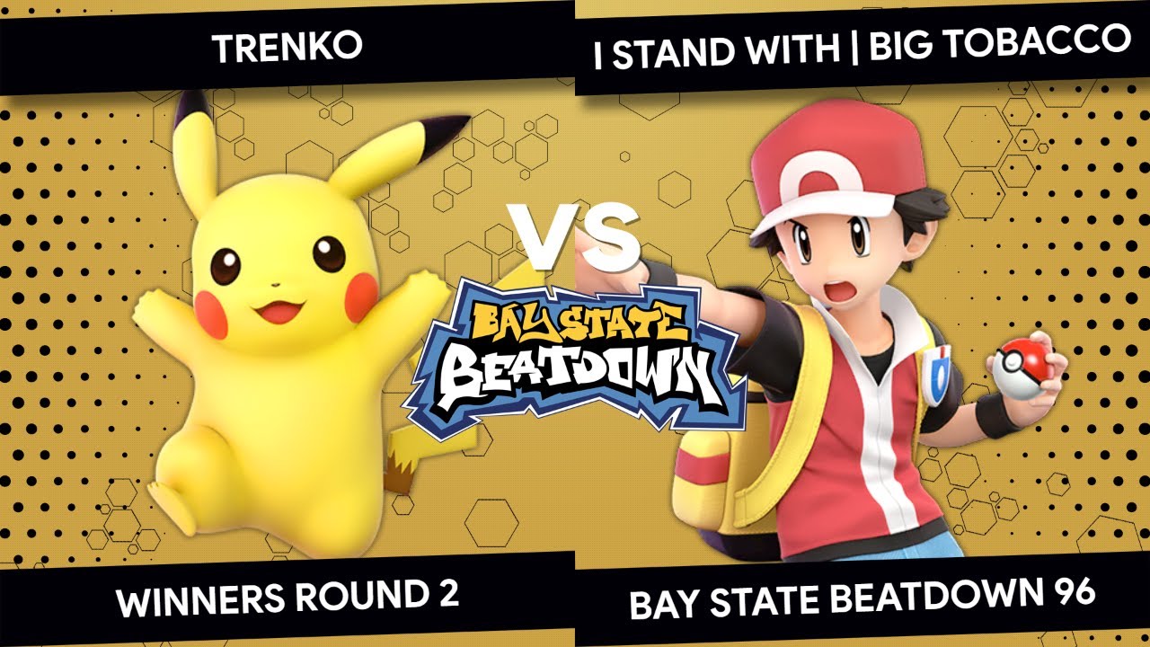 Bay State Beatdown 96 - Trenko (Pikachu) vs I stand with | Big Tobacco ...