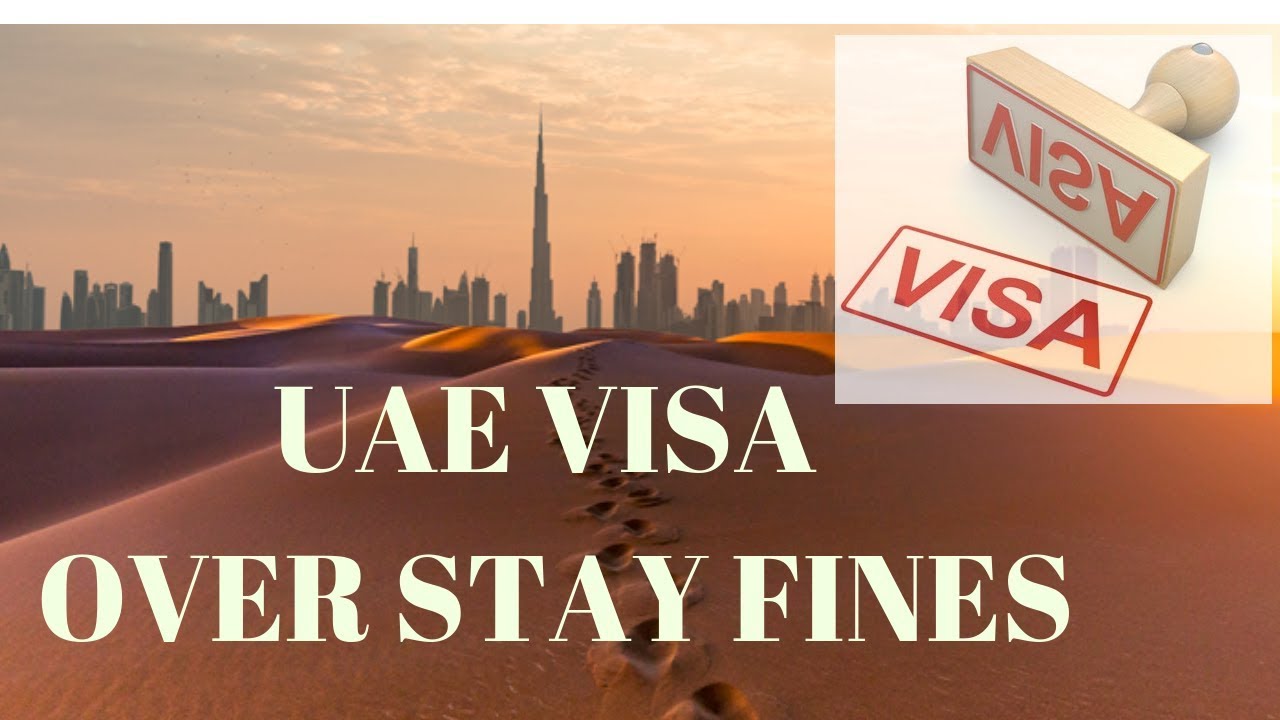UAE Visa Overstay Fines | How Much It’s Cost You Per Day - YouTube