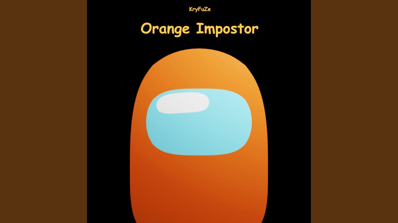 Orange Impostor - YouTube