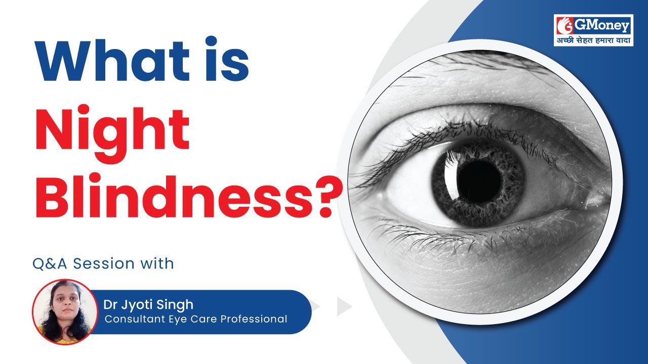 Causes and Symptoms of Night Blindness - GMoney Health Show - YouTube