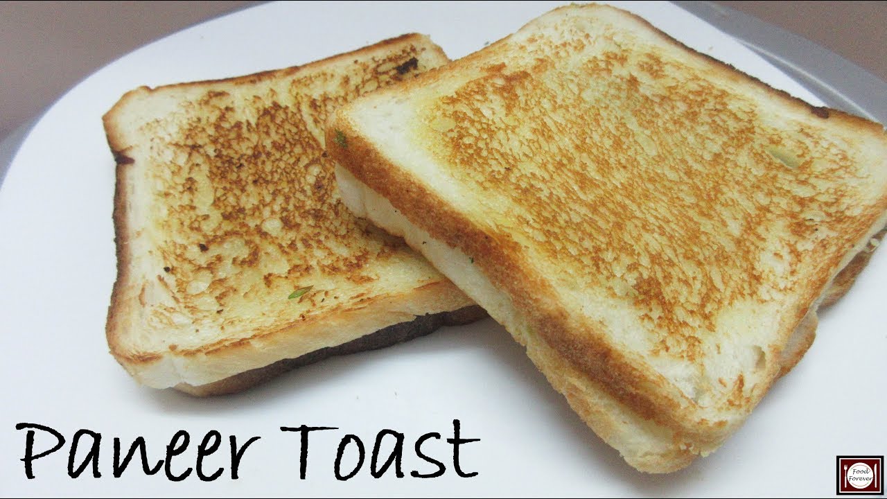 सुबह के नाश्ते में मात्र 10 मिनट में बनाए यह पनीर टोस्ट | Paneer Toast ...