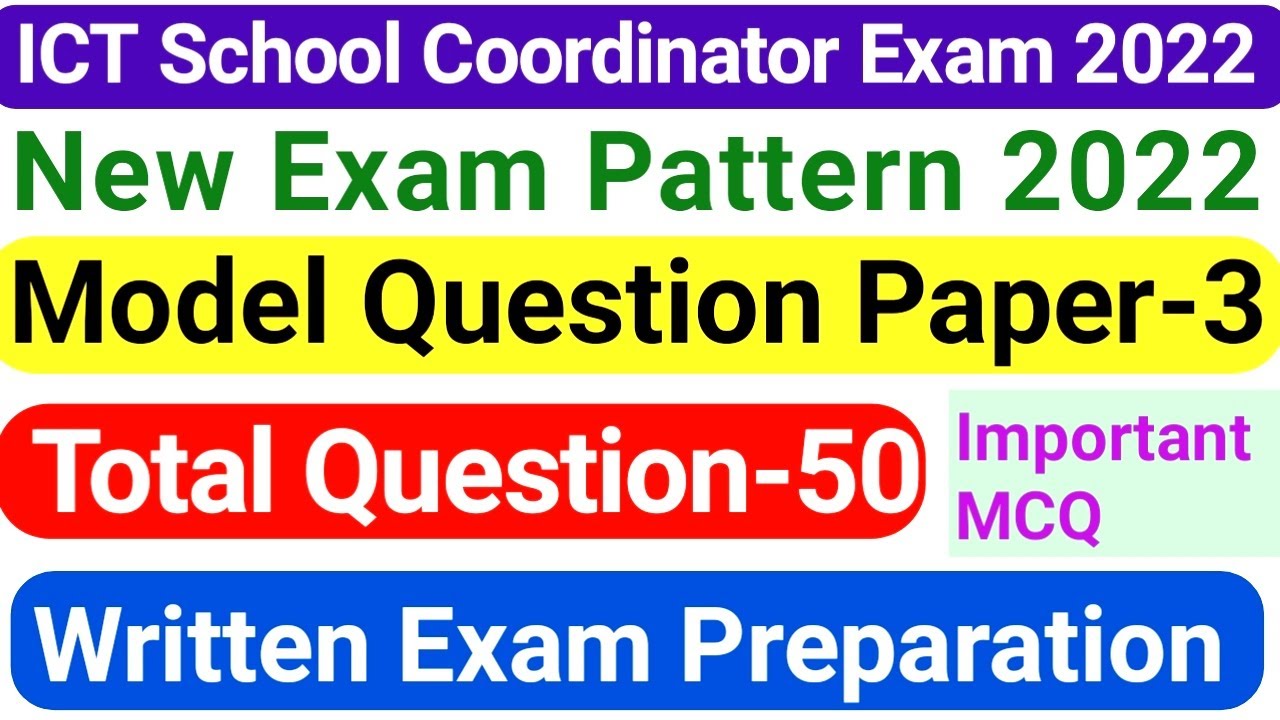 ICT School Coordinator 2022 New Written Exam Pattern Model Question ...