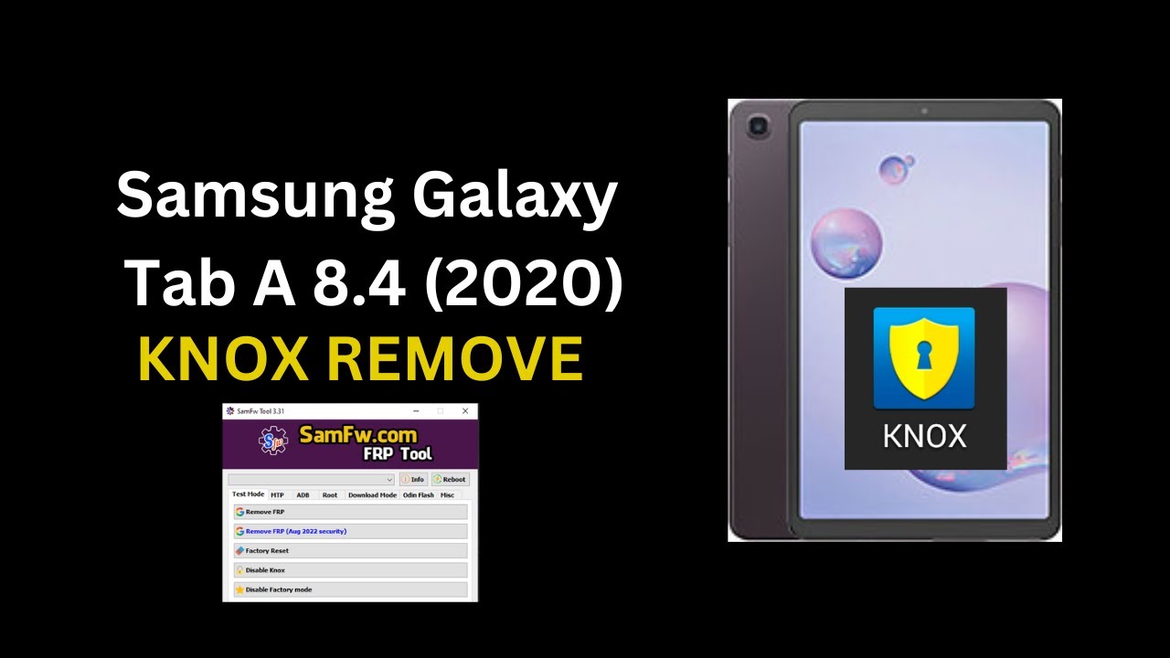 Samsung SM-T307U Galaxy Tab A 8.4 2020 Knox Remove || Tab a 8.0 MDM Remove - YouTube