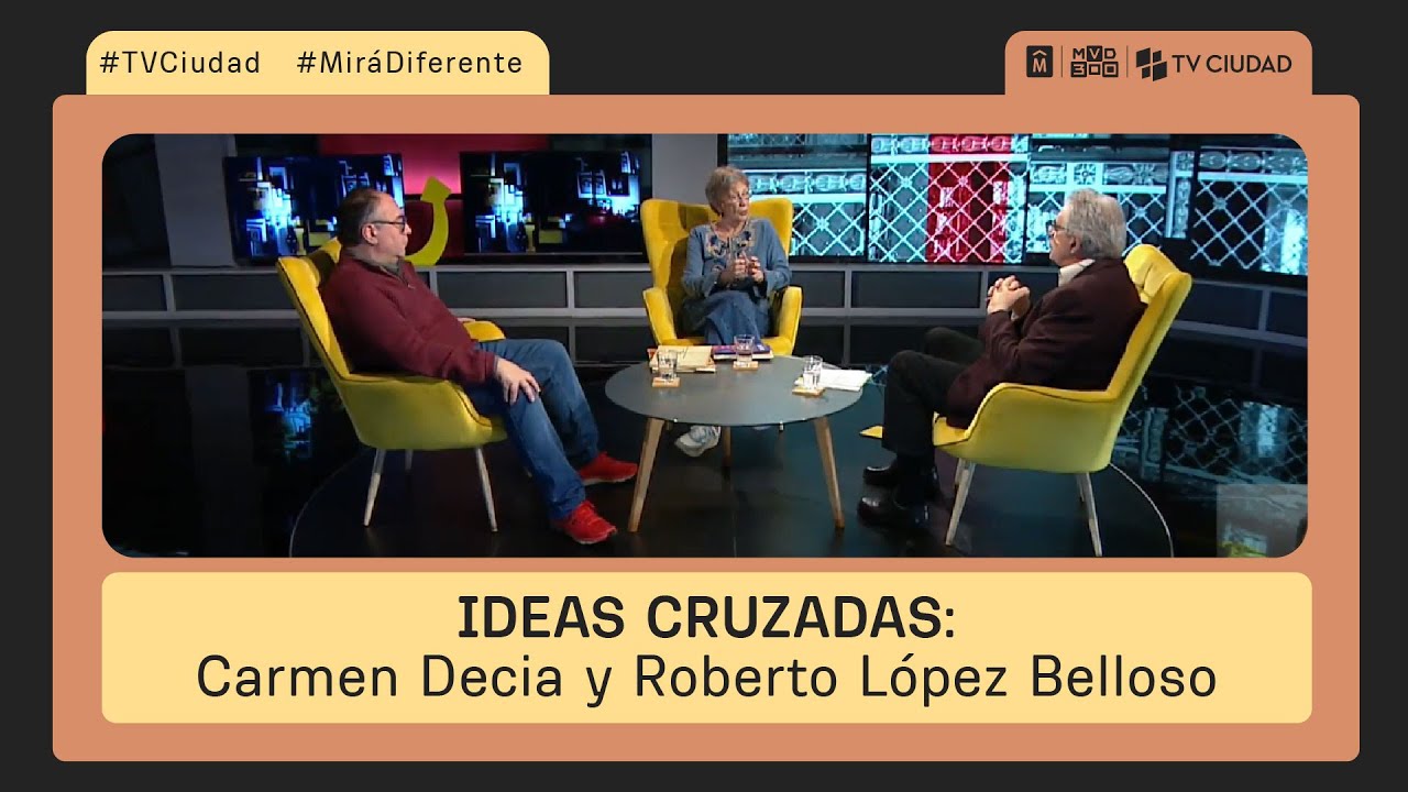 Ideas Cruzadas - Carmen Decia y Roberto López Belloso - YouTube