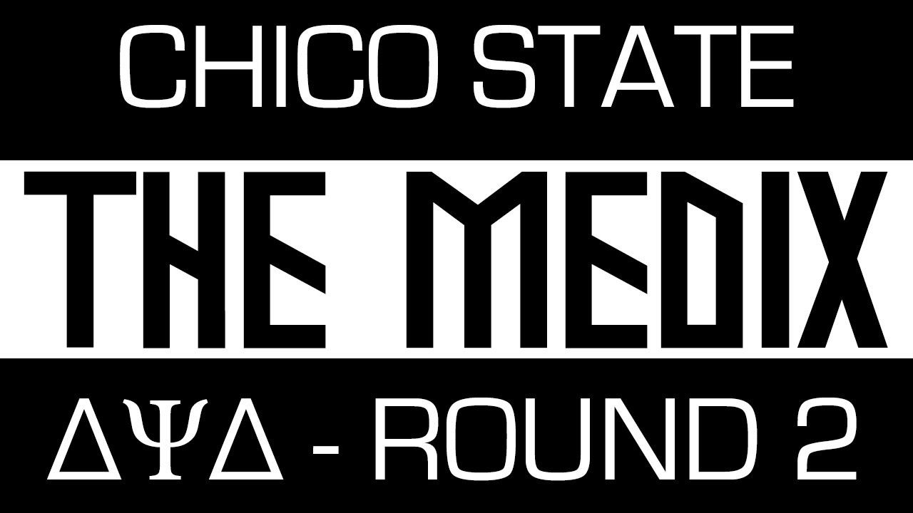The Medix - Delta Psi Delta Round 2 - Chico State Party - YouTube