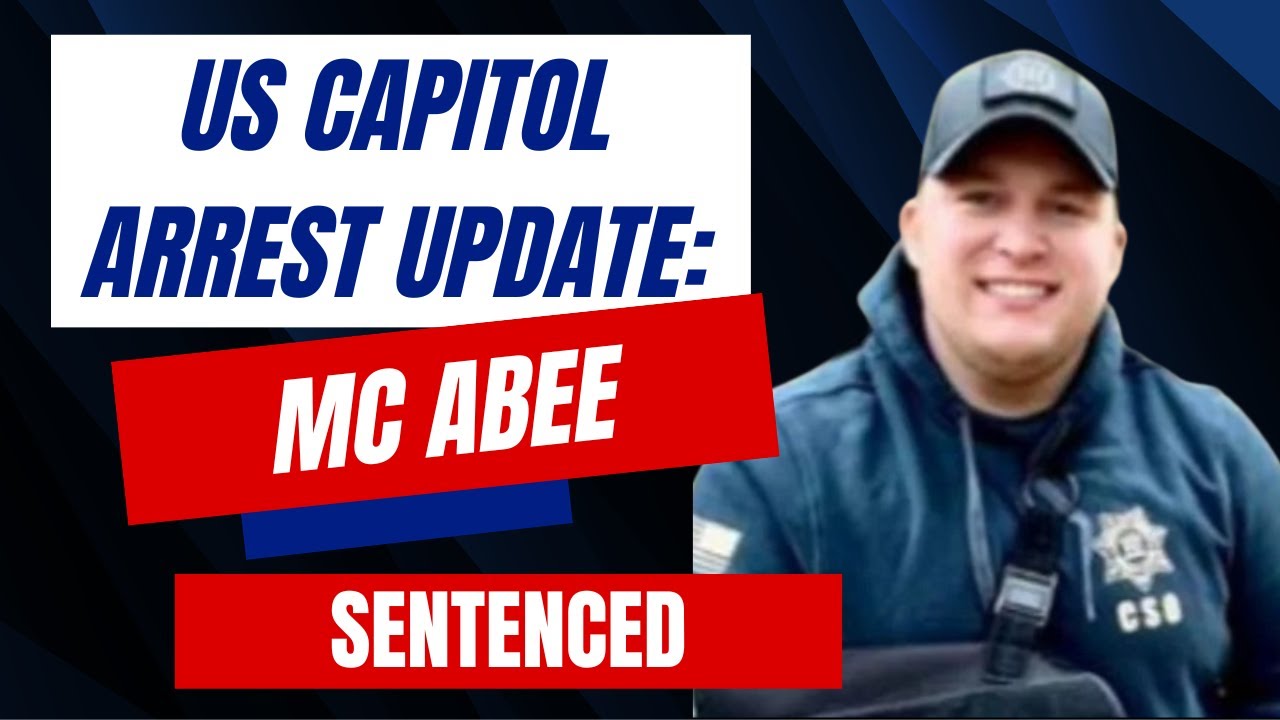 US Capitol Arrest Update: McAbee SENTENCED - YouTube