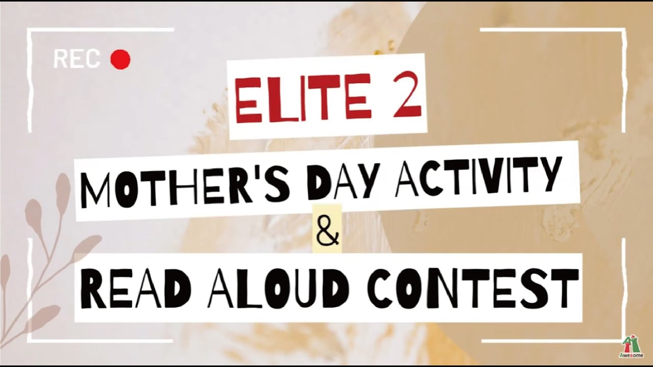2023 Elite 2朗讀比賽 Mother's Day Activity & Read Aloud Contest - YouTube