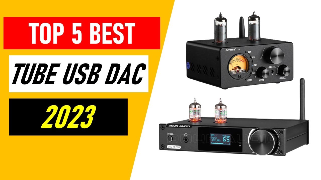 Top 5 Best Tube USB DAC in 2023 - YouTube