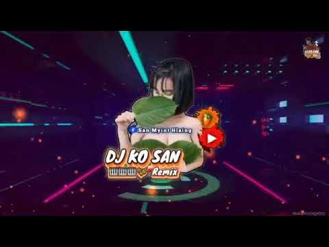 d d dj kosan remix 2023 dj kosan အသစ္ေနာ - YouTube