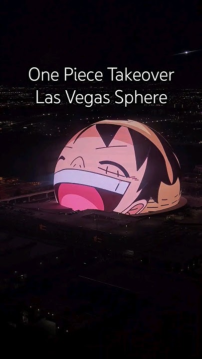 One Piece Takeover of Las Vegas Sphere #onepiece #lasvegassphere - YouTube