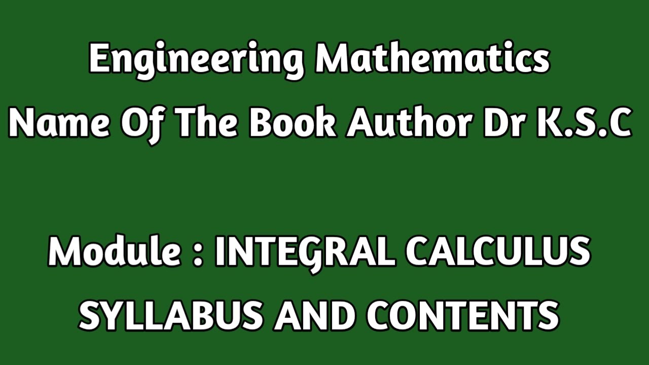 Engineering Mathematics For 1st Sem B.E Degree | Module Integral ...