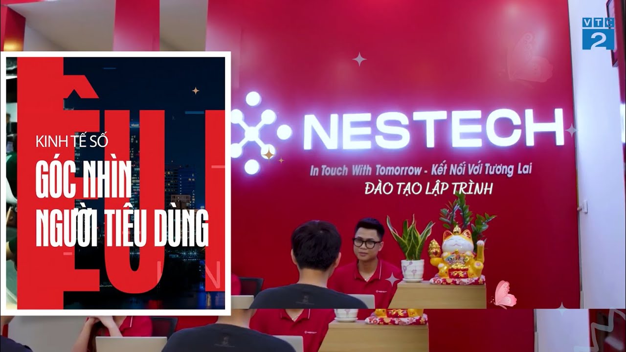[GÓC NHÌN NTD] NESTECH - ĐÀO TẠO LẬP TRÌNH VIÊN CHUYÊN NGHIỆP - YouTube