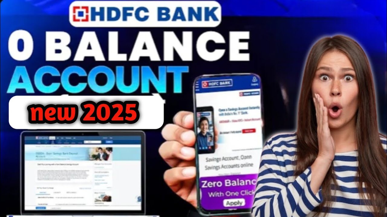 HDFC Bank Account Opening Online2025| HDFC Zero Balance AccountOpening ...