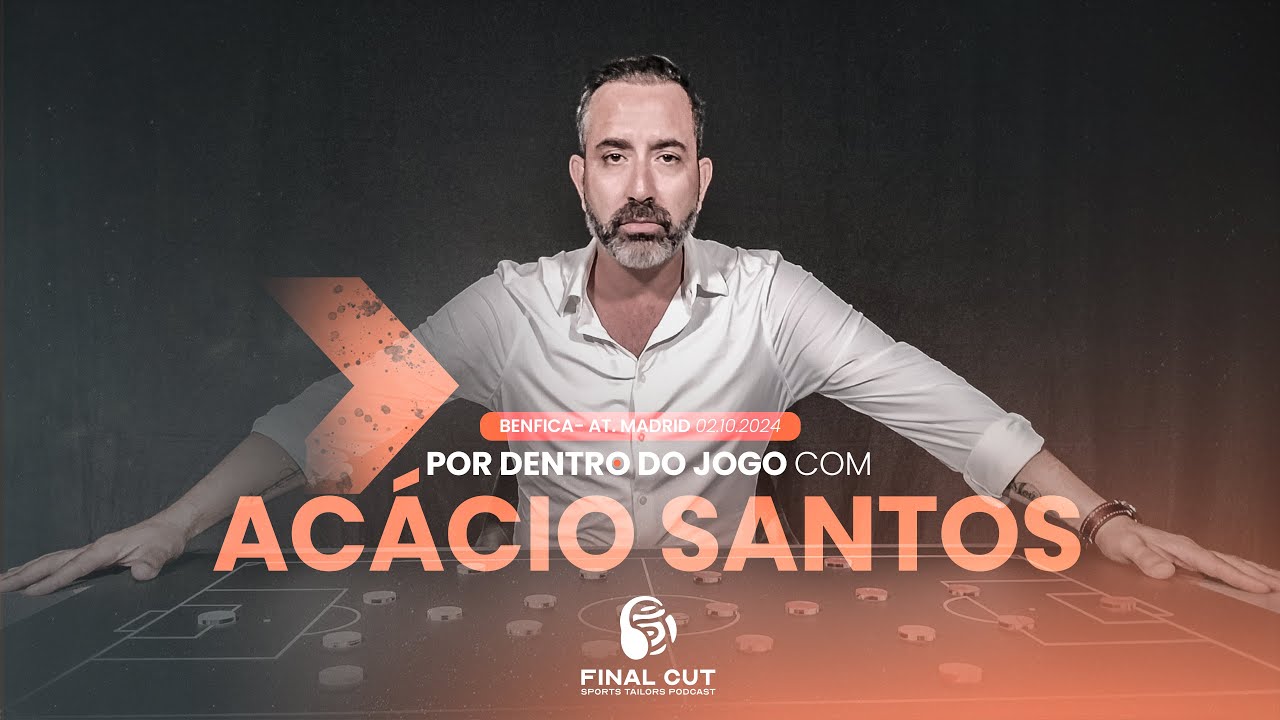 Especial Final Cut | Benfica-Atlético Madrid | Por Dentro do Jogo com ...