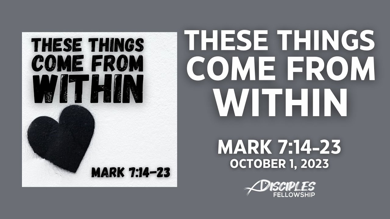These Things Come From Within Mark 7 14 23 YouTube these-things-come-from-within-mark-7-14-23-youtube