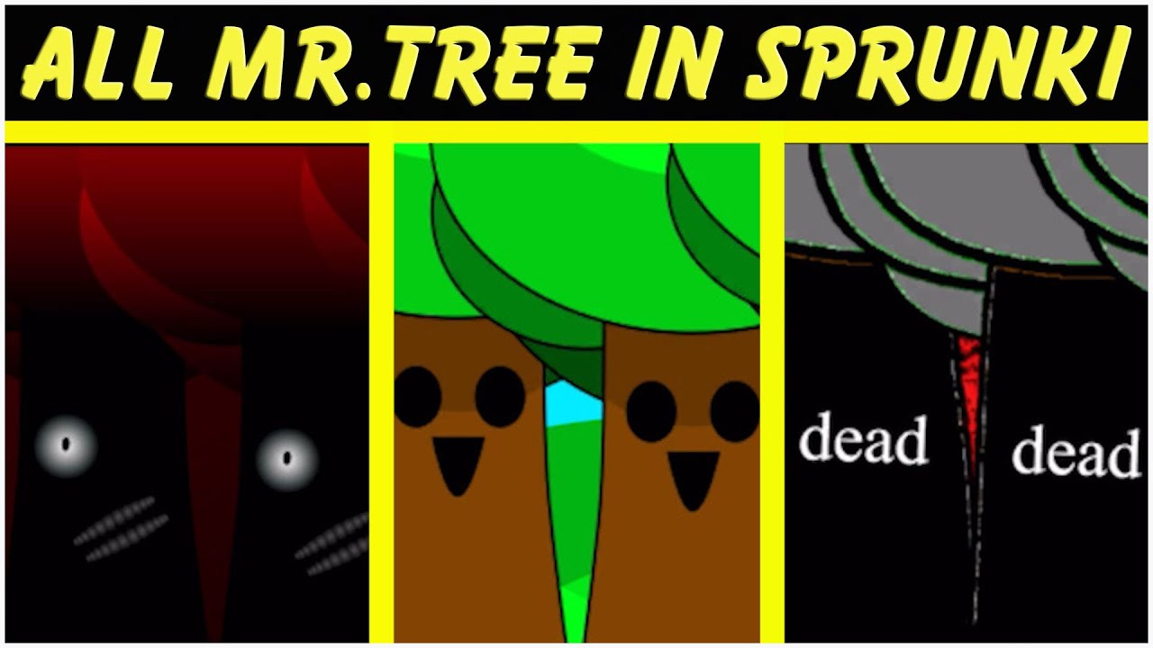 Sprunki - Incredibox ALL Mr.Tree in unique and exotic style stages and ...
