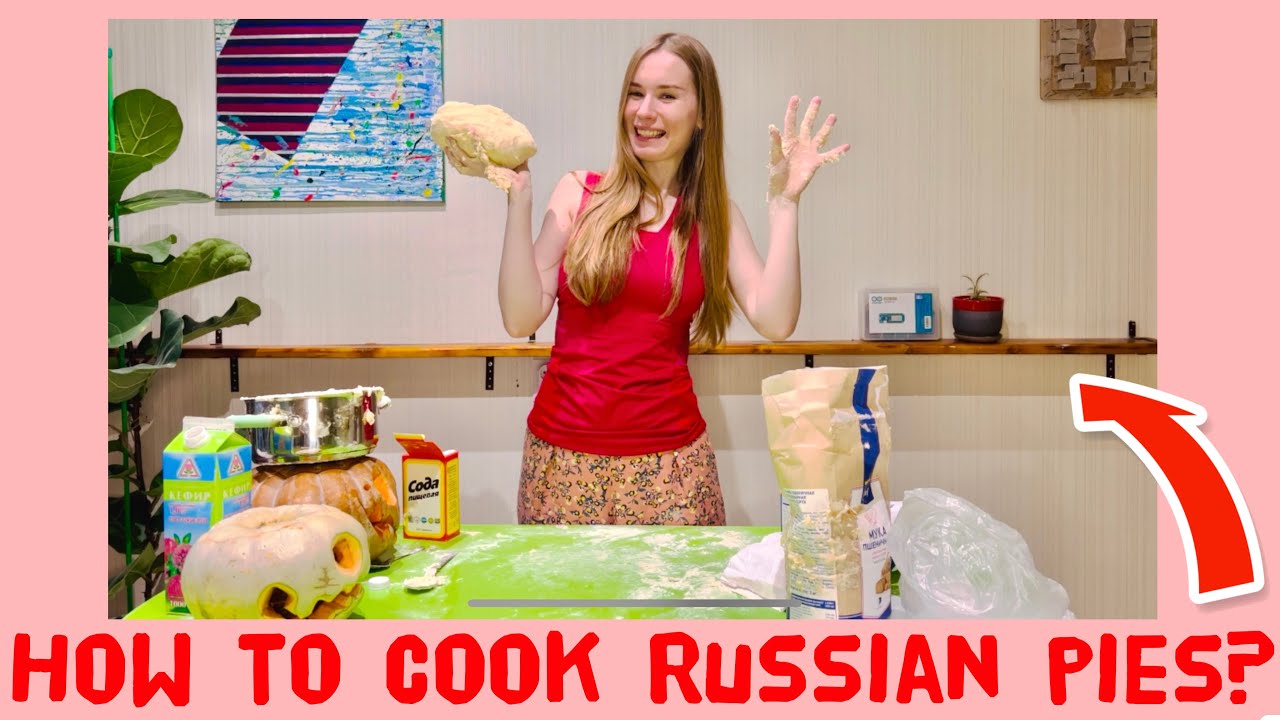 COOKING: Russian girl cooks traditional Russian pies. The best dough ...