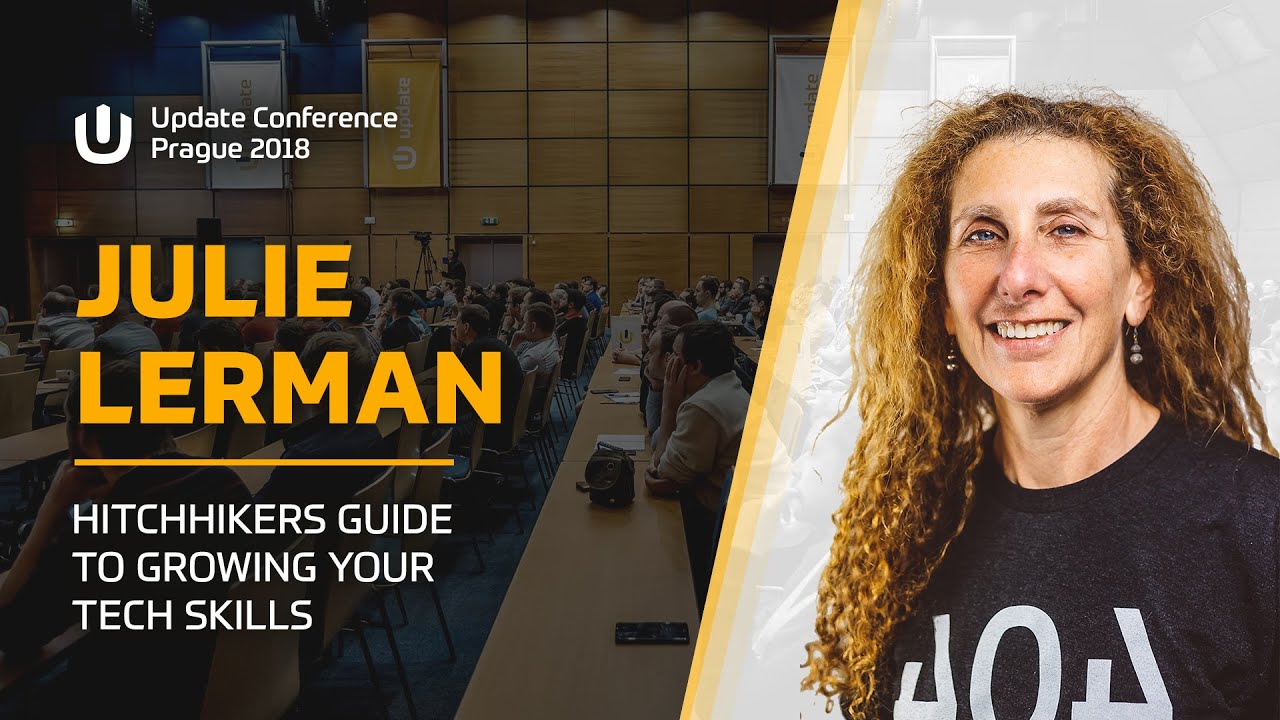 Julie LERMAN: Hitchhikers Guide to Growing Your Tech Skills @ Update ...