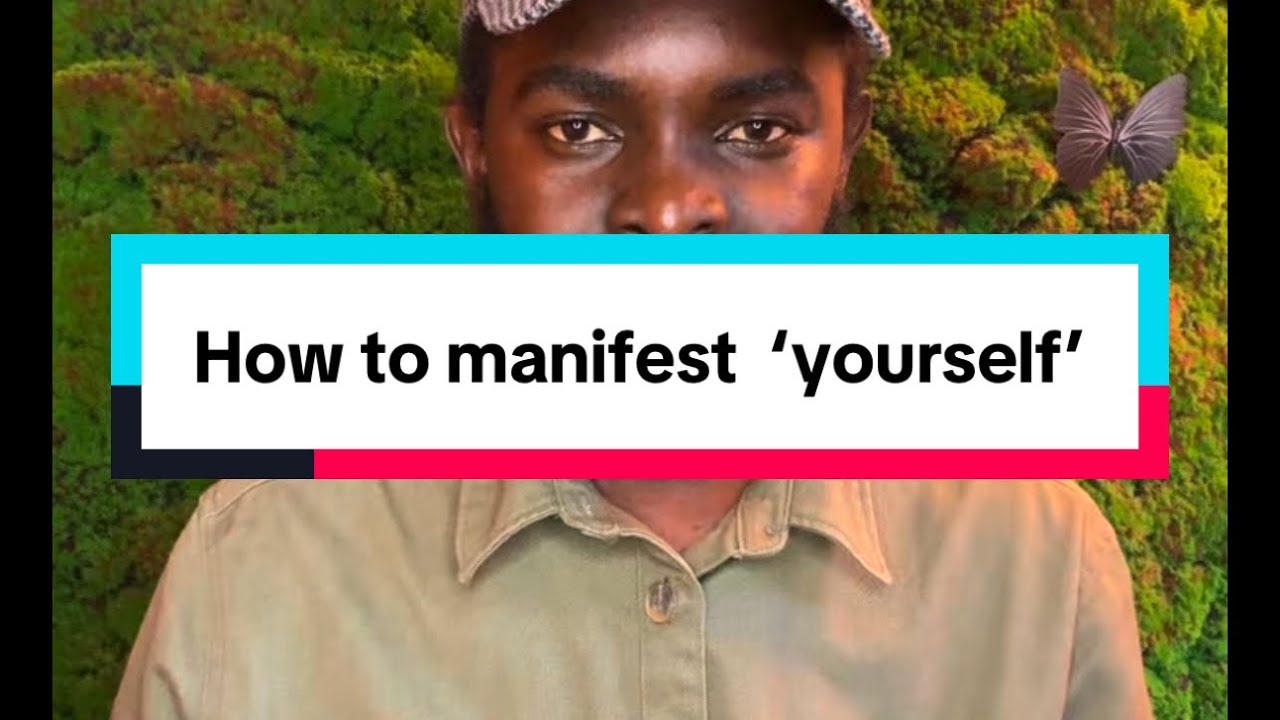 How to manifest ‘yourself’ - YouTube