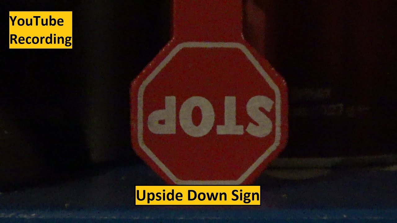 Upside Down Sign - YouTube