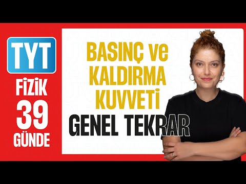 Basınç ve Kaldırma Kuvveti I  39 GÜNDE TYT FİZİK KAMPI 2026 I Ünite Tekrar Testi