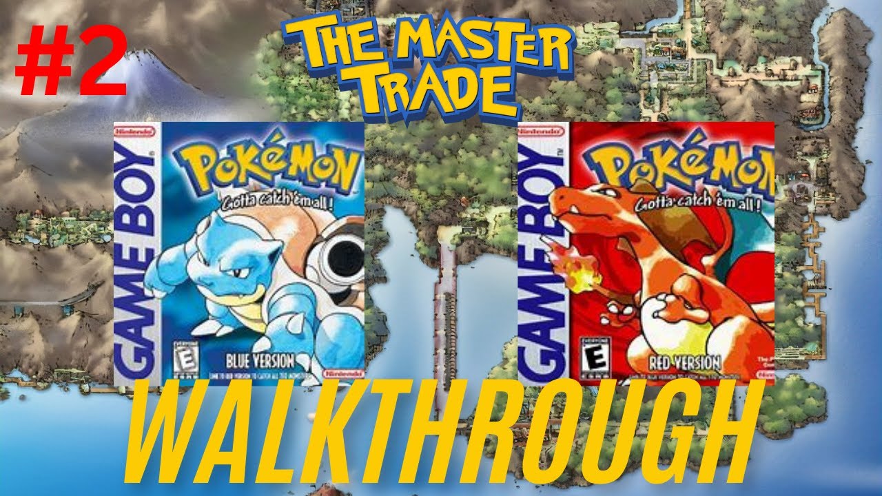 POKEMON RED AND BLUE WALKTHROUGH PART 2 - YouTube