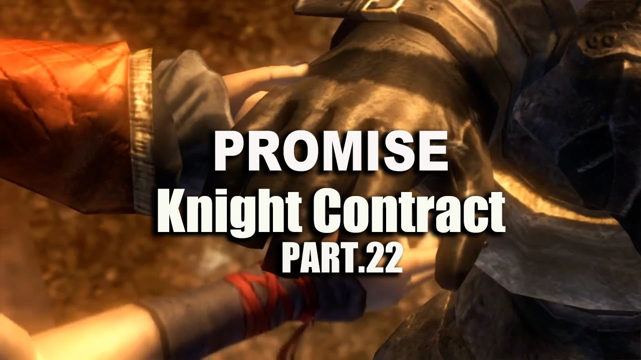 Knight Contract Pt.22 - PROMISE - YouTube