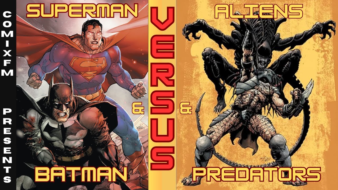 Superman and Batman Vs Aliens and Predator - The Battle of Honor and ...