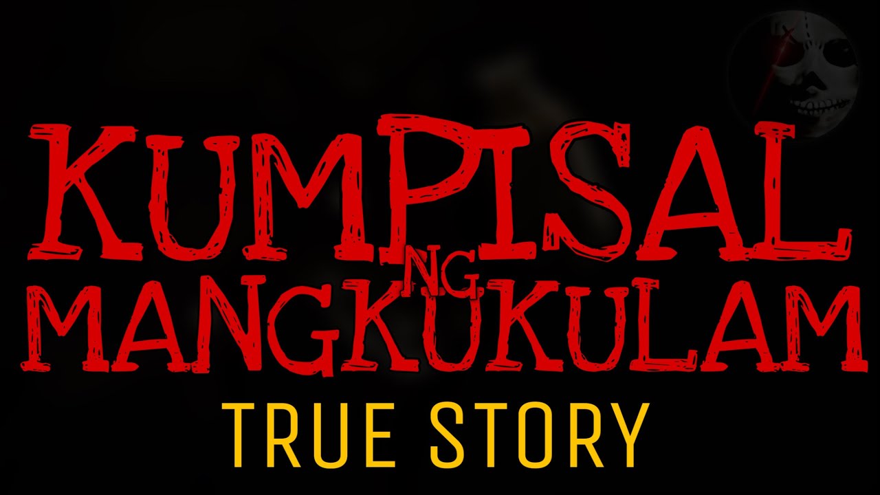 KUMPISAL NG MANGKUKULAM | True Story - YouTube
