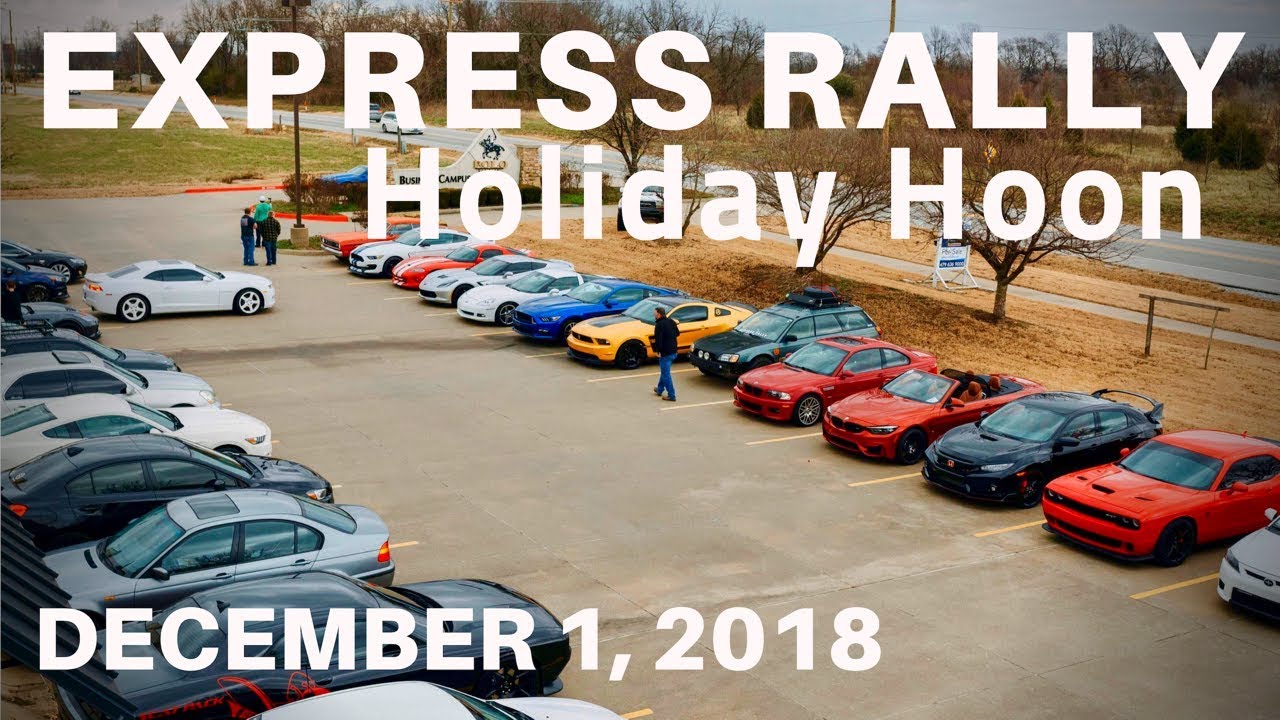 Express Rally Holiday Hoon December 1st, 2018 - YouTube