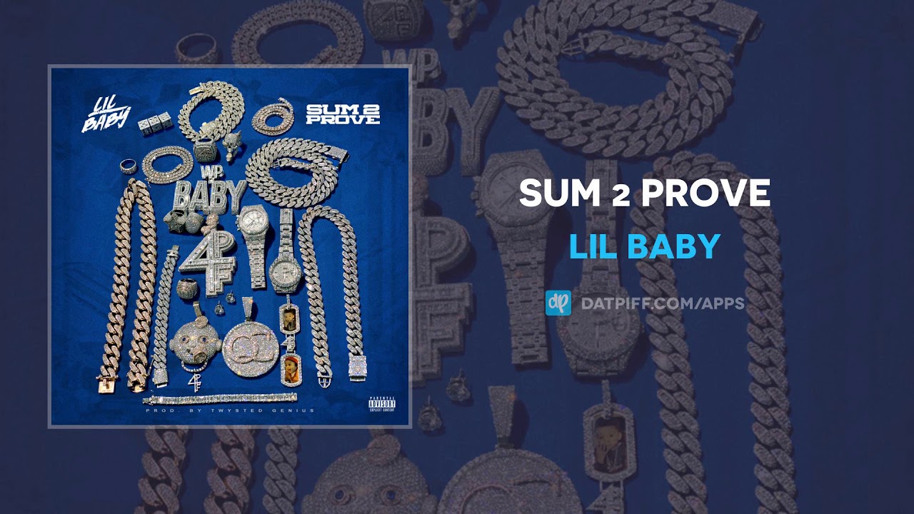 Lil Baby Sum 2 Prove AUDIO YouTube Music