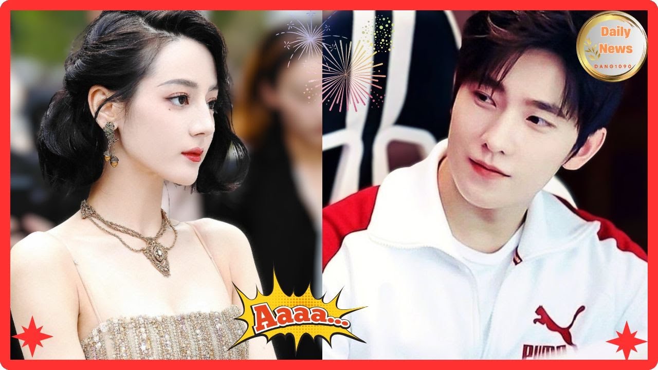 Huge Shock: Yang Yang & Dilraba Caught Living Together and Having a ...